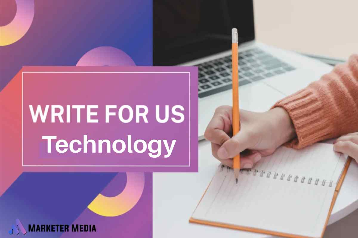 Technology Write For Us